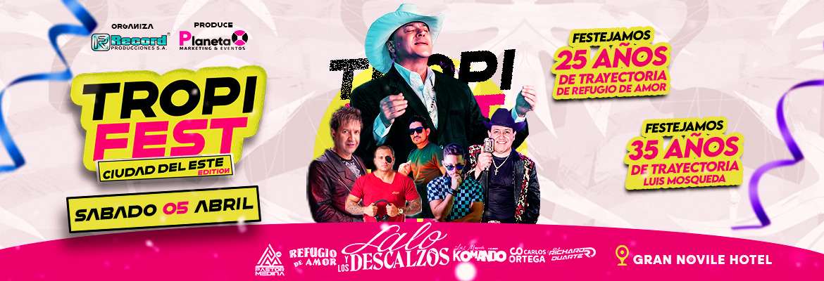 TROPI FEST CDE - LALO Y LOS DESCALZOS - ALL INGRESSOS - Entradas